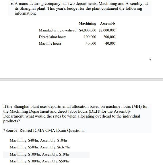 Solved 16.A manufacturing company has two departments, | Chegg.com