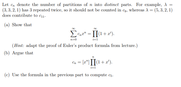 Solved Let cn denote the number of partitions of n into | Chegg.com