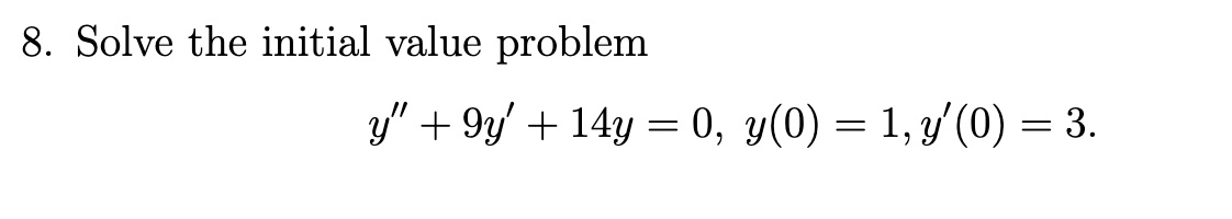 Solved 8. Solve the initial value problem | Chegg.com