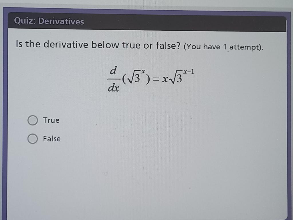 Solved Is the derivative below true or false? (You have 1 | Chegg.com