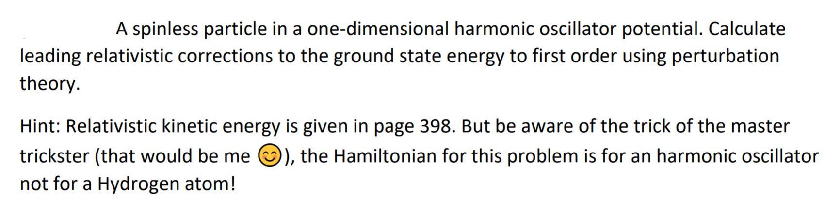 Solved A spinless particle in a one-dimensional harmonic | Chegg.com