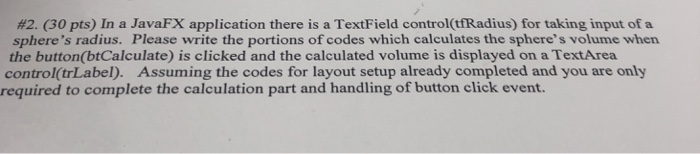 Solved #2. (30 pts) In a JavaFX application there is a | Chegg.com
