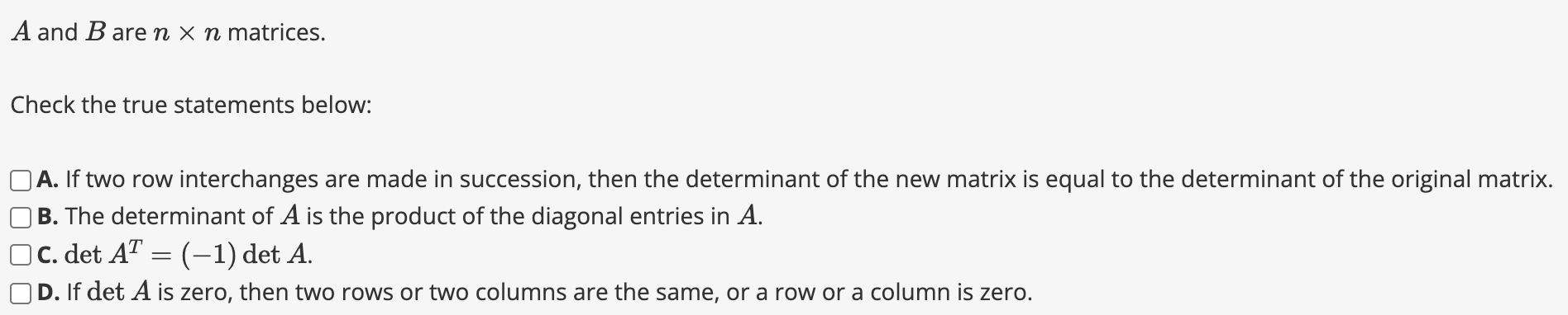Solved A and B are n×n matrices. Check the true statements | Chegg.com
