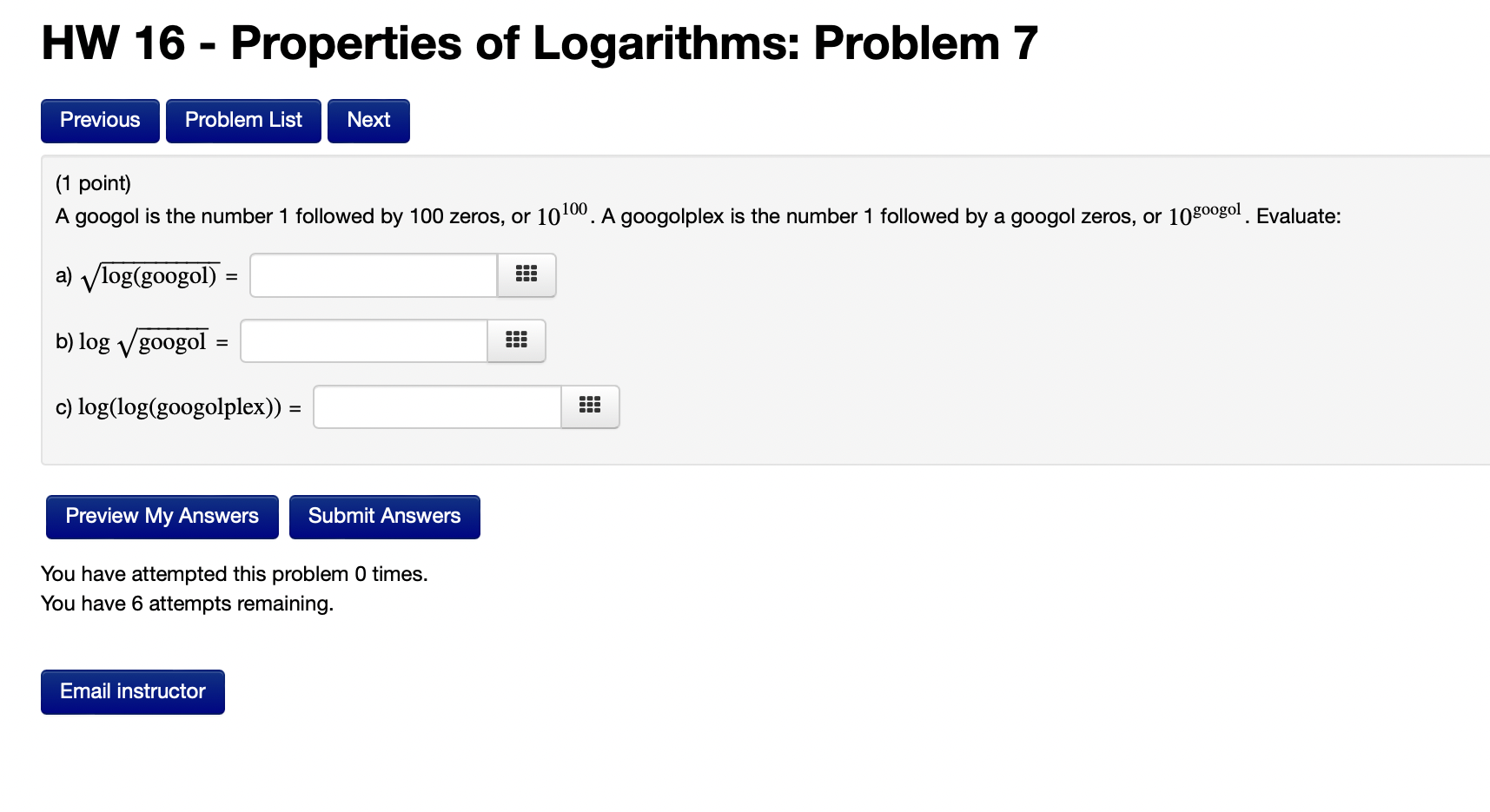 Solved HW 16 - Properties of Logarithms: Problem 7 Previous | Chegg.com