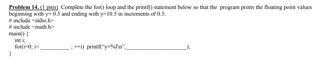 Solved Problem 14 1 Pnts Complete The For Loop And The 