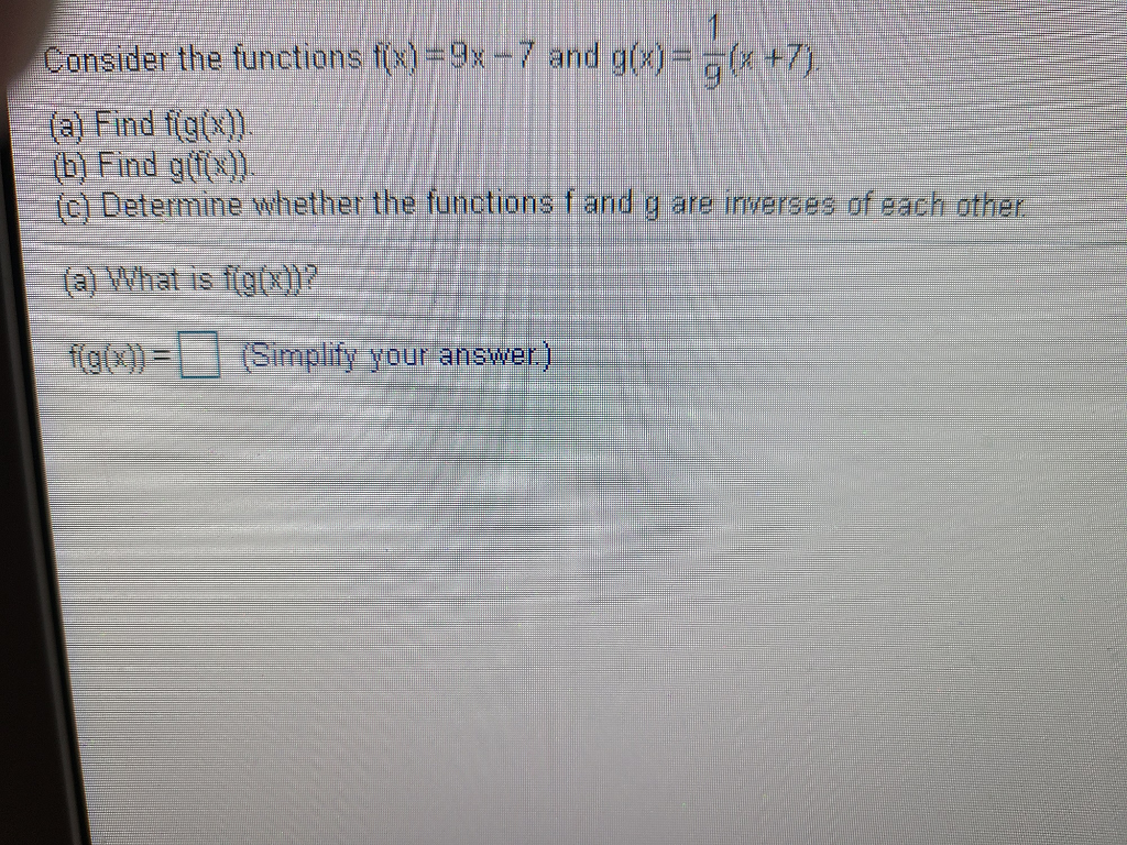 Solved Consider The Functions F X 9x 7 And G 0 G X 7