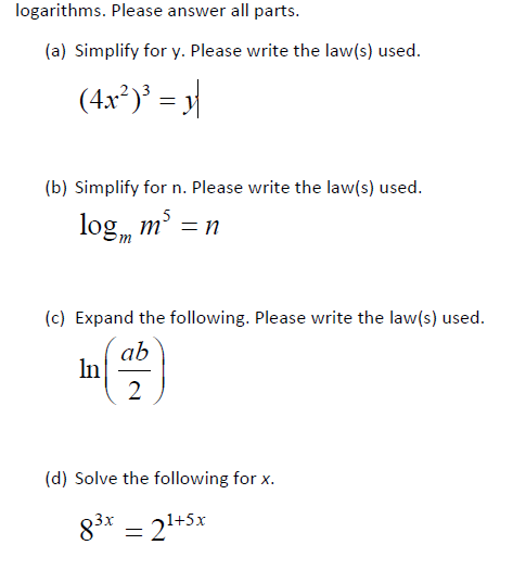 Solved logarithms. Please answer all parts. (a) Simplify for | Chegg.com
