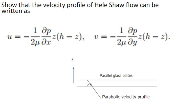 Solved Show that the velocity profile of Hele Shaw flow can | Chegg.com