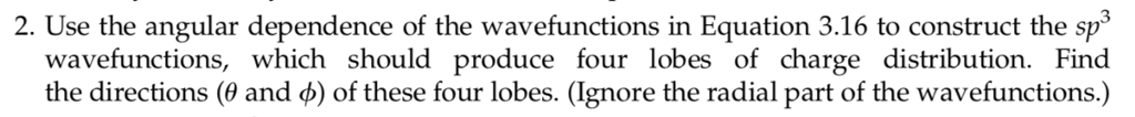 Solved 2. Use the angular dependence of the wavefunctions in | Chegg.com