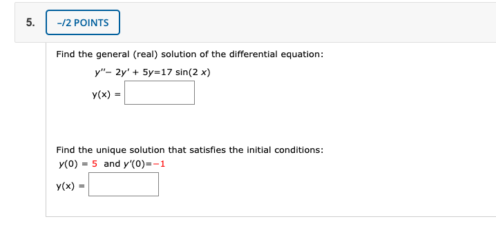 Solved -/2 POINTS Find the general (real) solution of the | Chegg.com