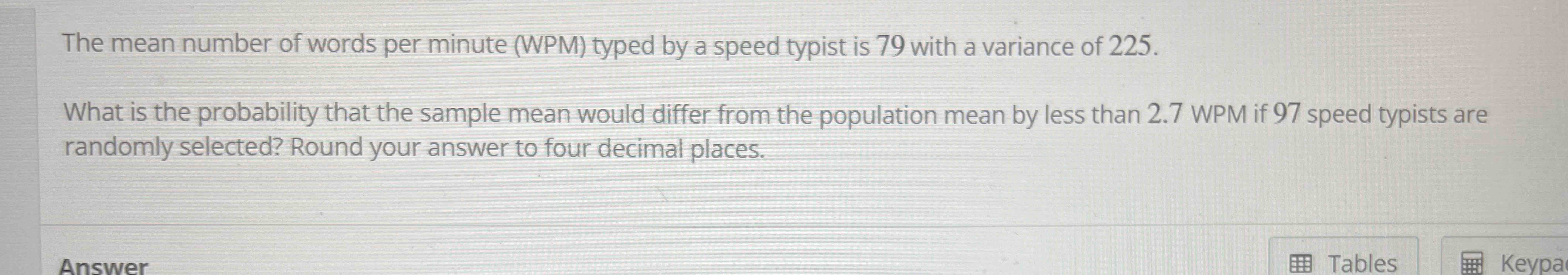 Solved The Mean Number Of Words Per Minute Wpm ﻿typed By A