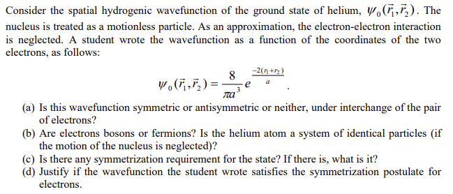 Solved Consider The Spatial Hydrogenic Wavefunction Of The 