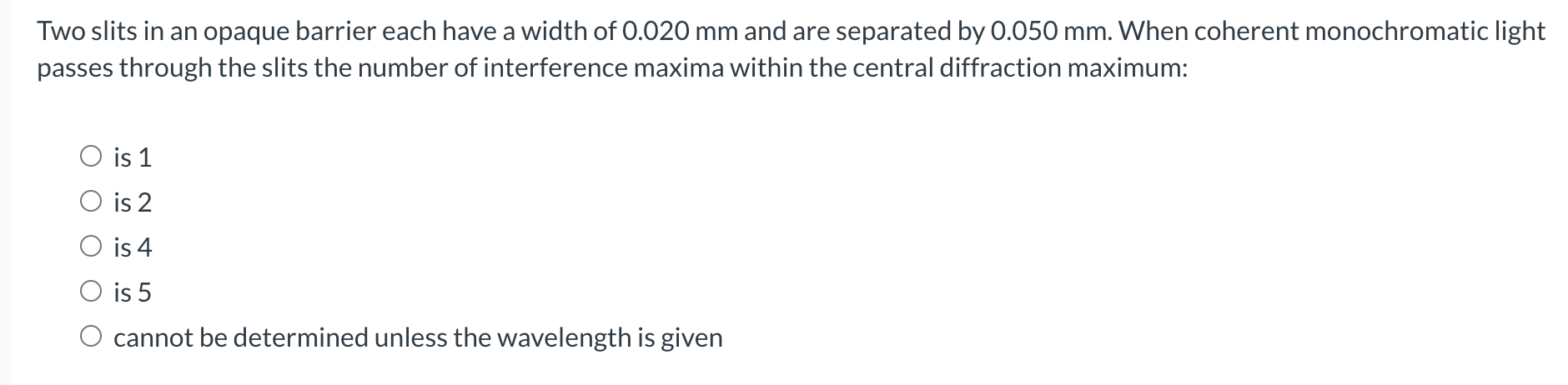Solved Two slits in an opaque barrier each have a width of | Chegg.com