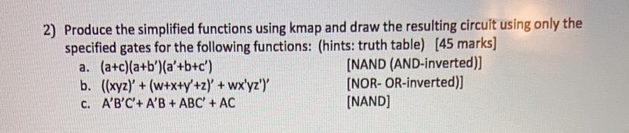 Solved 2) Produce the simplified functions using kmap and | Chegg.com