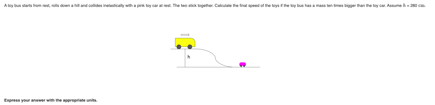 Solved A toy bus starts from rest, rolls down a hill and | Chegg.com