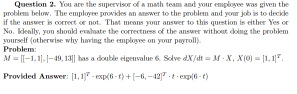 Solved Question 2. You are the supervisor of a math team and | Chegg.com