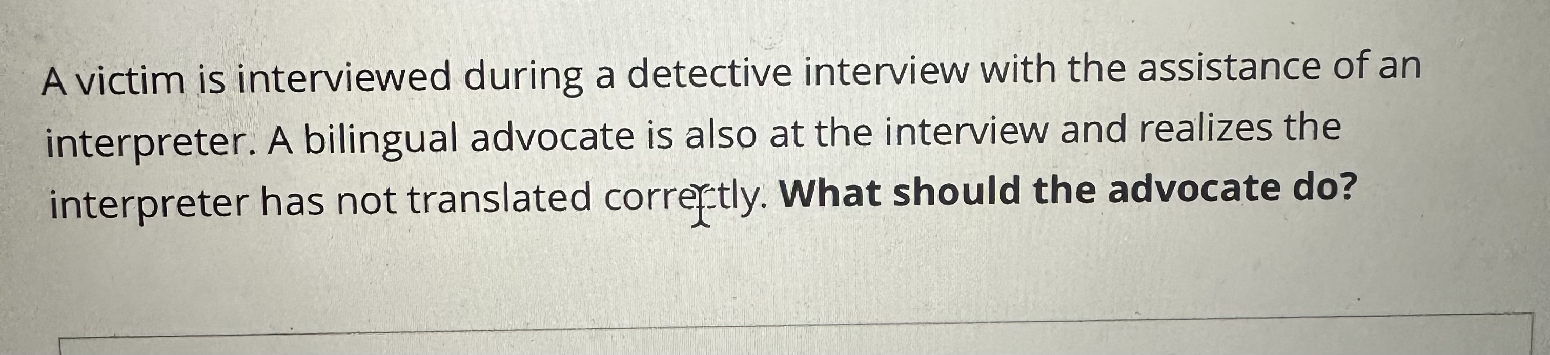 Solved A victim is interviewed during a detective interview | Chegg.com
