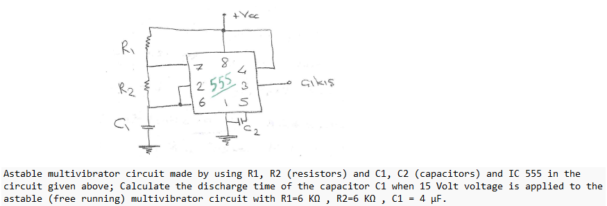 Solved Astable multivibrator circuit made by using R1, R2 | Chegg.com