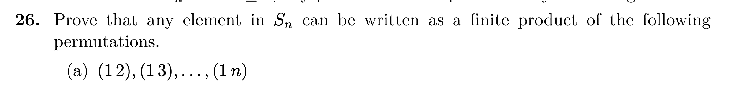 Solved 26. Prove that any element in Sn can be written as a | Chegg.com