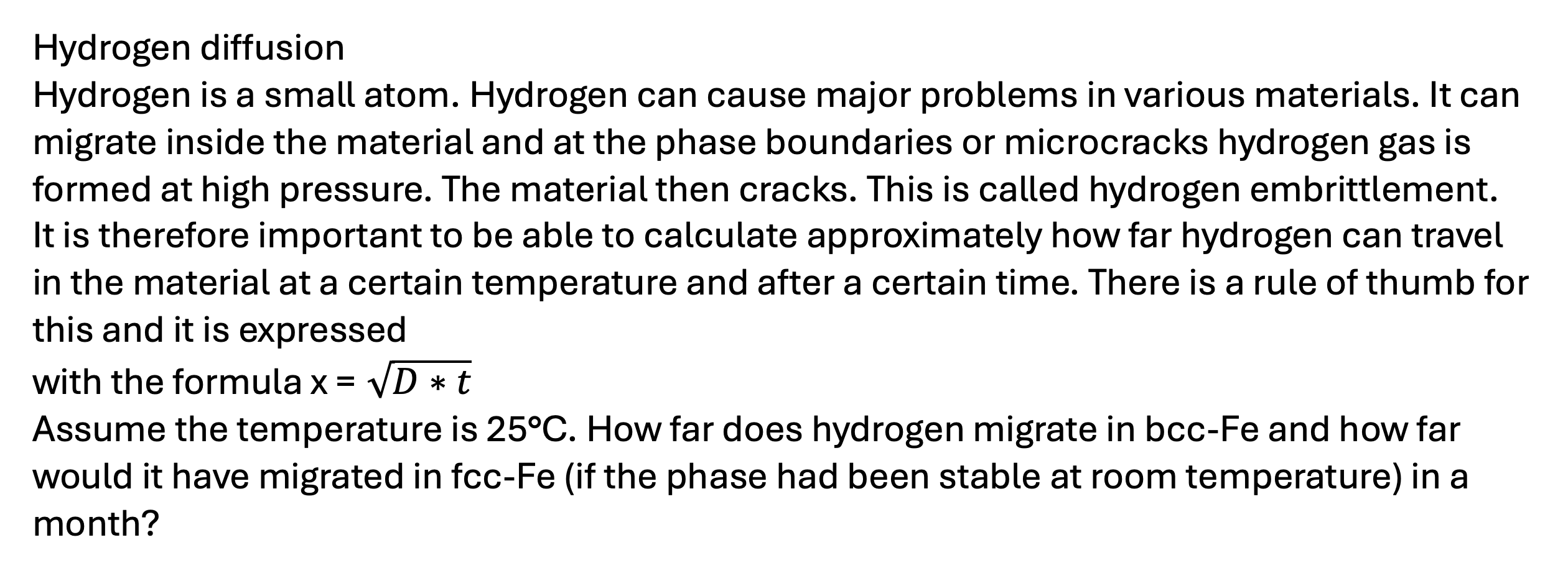 Hydrogen diffusionHydrogen is a small atom. Hydrogen | Chegg.com
