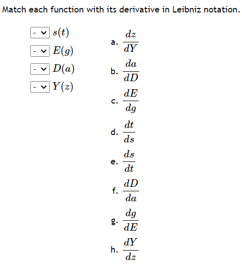 Solved Match Each Function With Its Derivative In Leibniz