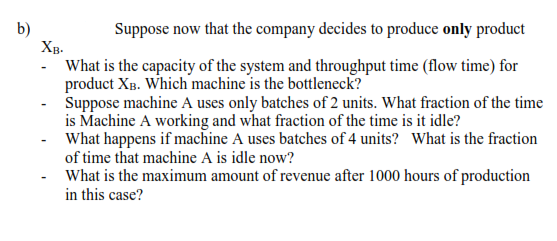 Solved CA= Maximum Capacity of Machine A (units /hour) =2 : | Chegg.com