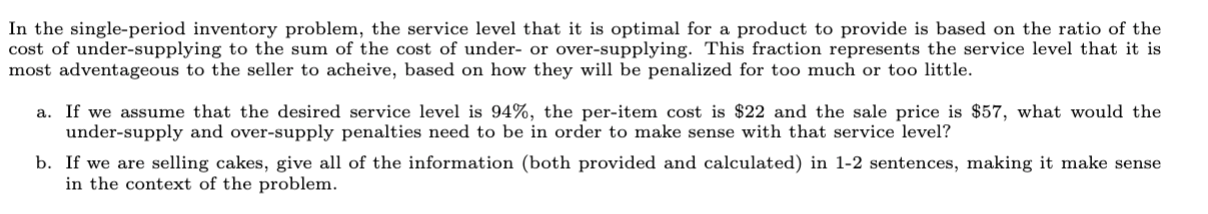 Solved In the single-period inventory problem, the service | Chegg.com