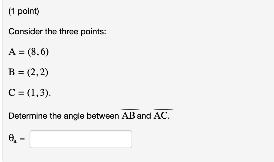 Solved Consider the three points: A=(8,6)B=(2,2)C=(1,3). | Chegg.com