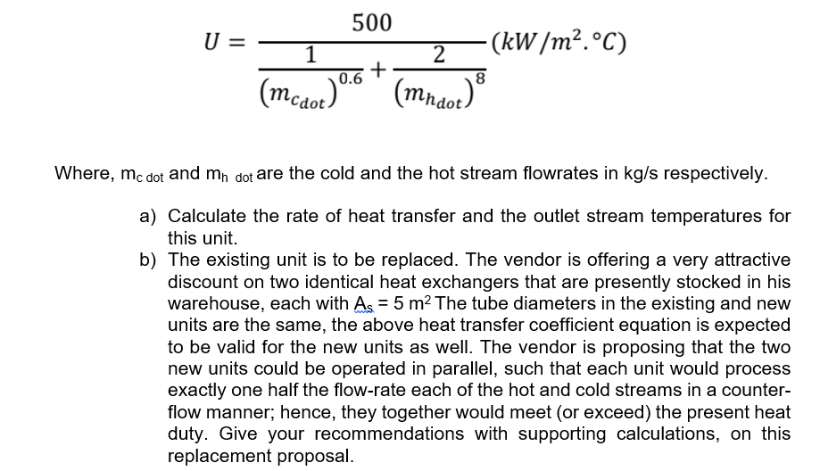 Solved A counter-flow double pipe heat exchanger with As = | Chegg.com