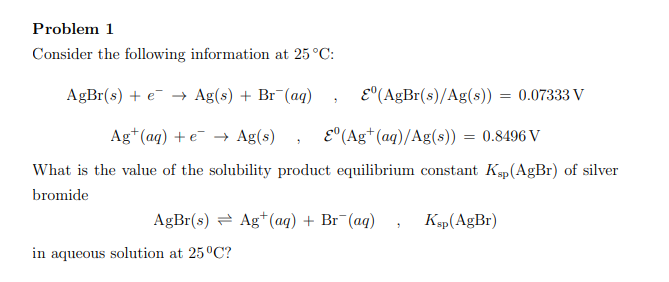Solved Problem 1 Consider the following information at 25∘C | Chegg.com