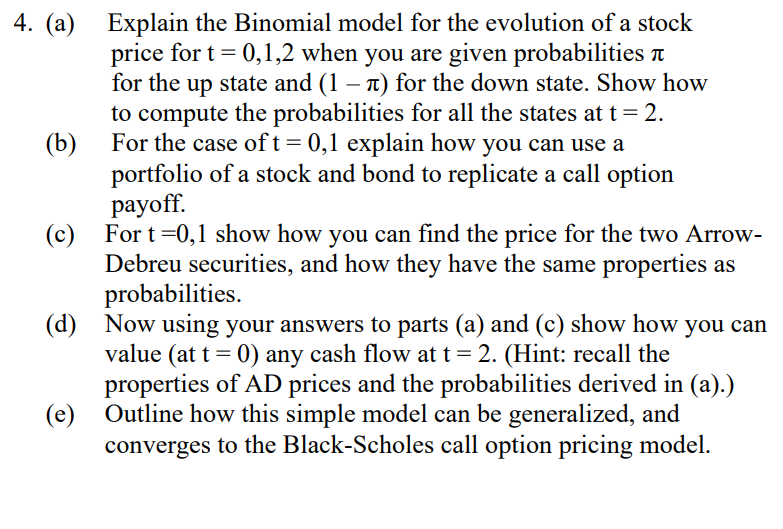 = 4. (a) Explain the Binomial model for the evolution | Chegg.com
