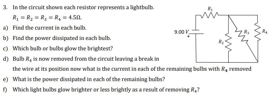 Solved R3 R4 R2 3. In the circuit shown each resistor | Chegg.com