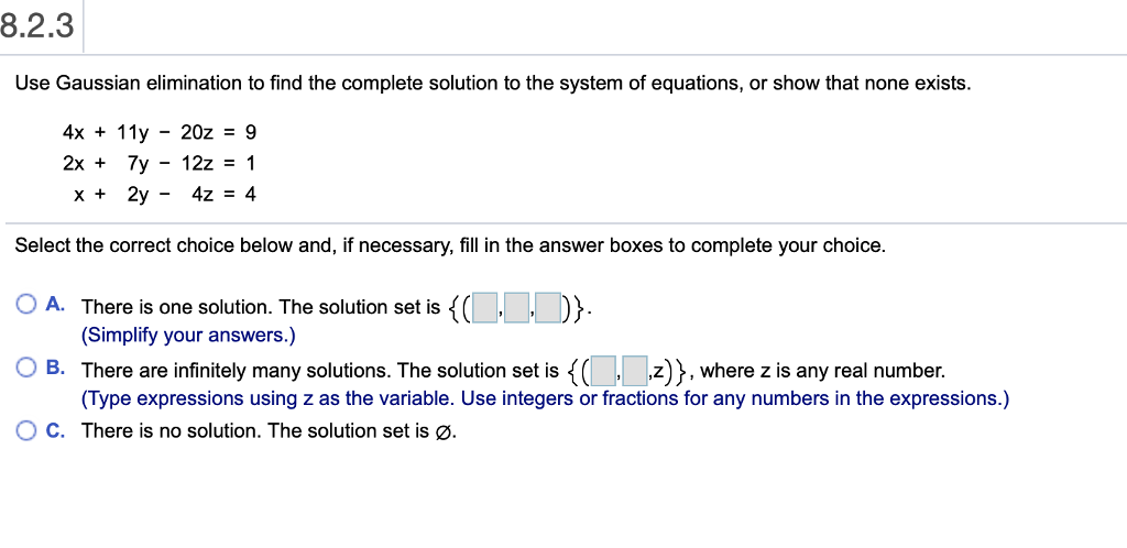 Solved Use Gaussian elimination to find the complete | Chegg.com