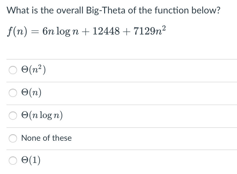 Solved What is the overall Big-Theta of the function below? | Chegg.com