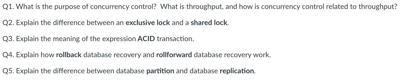 Solved Q1. What is the purpose of concurrency control? What | Chegg.com