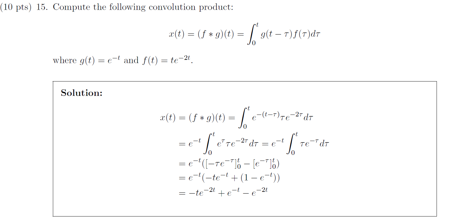 Solved (10 pts) 15. Compute the following convolution | Chegg.com