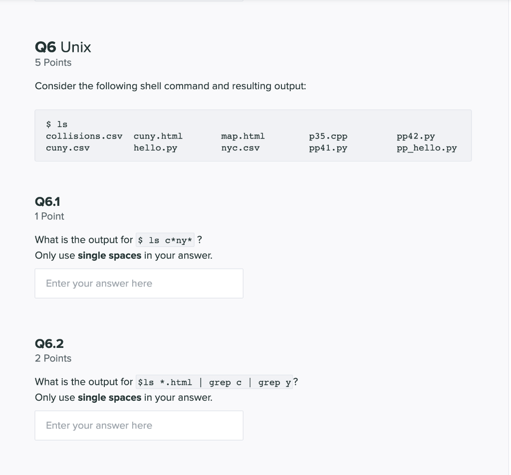Solved Q6 Unix 5 Points Consider the following shell command | Chegg.com Solved Q6 Unix 5 Points Consider the following shell command | Chegg.com