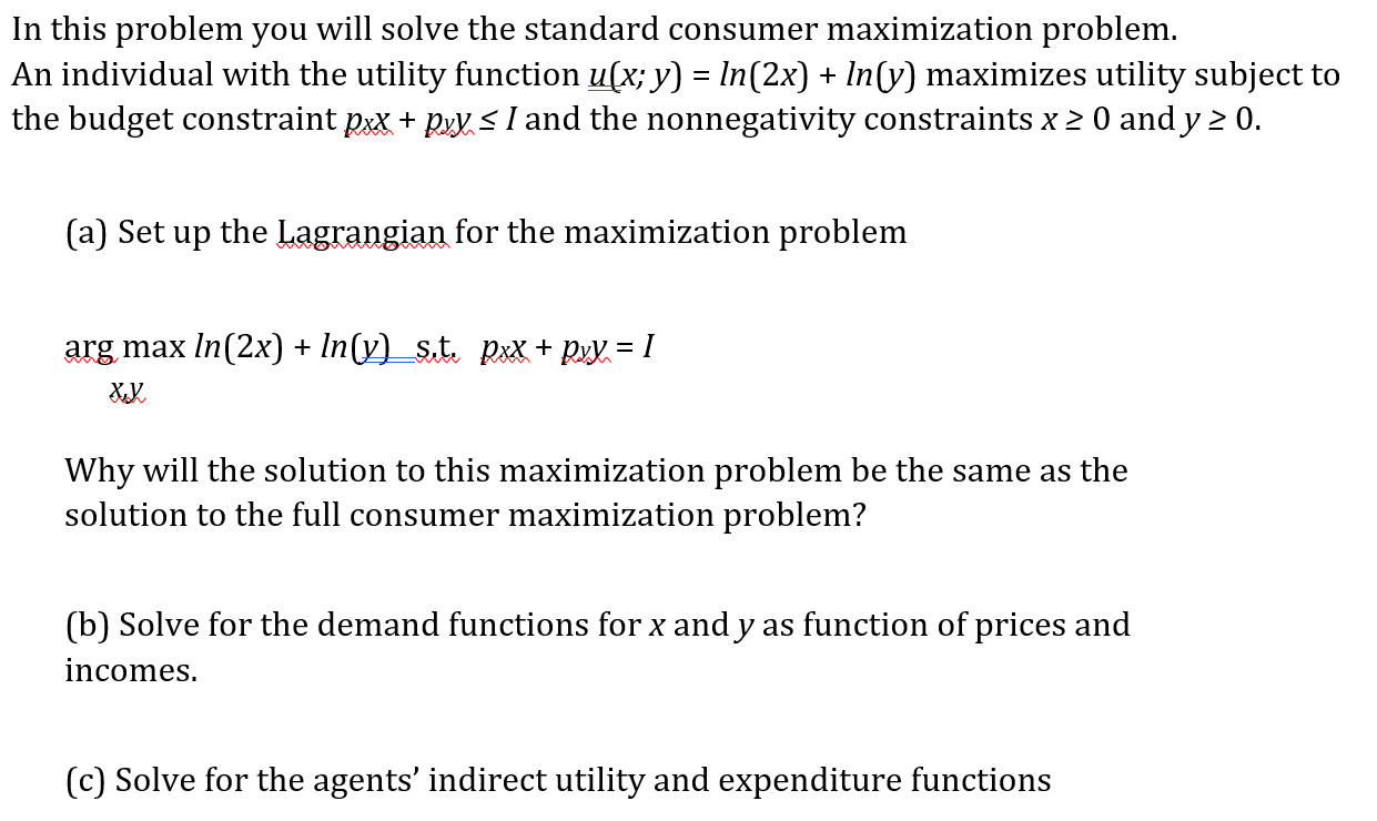Solved In this problem you will solve the standard consumer | Chegg.com