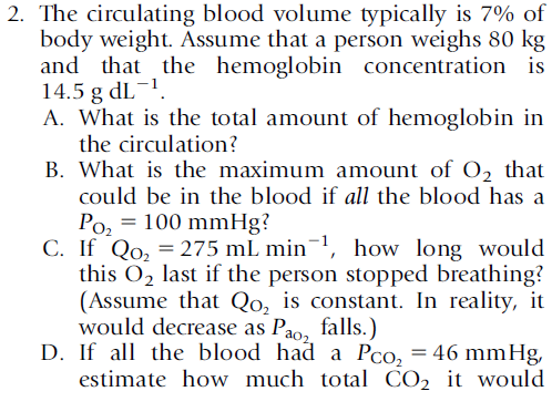 Solved 2. The circulating blood volume typically is 7% of | Chegg.com