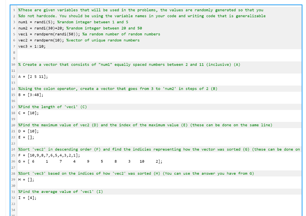 Solved \%These are given variables that will be used in the | Chegg.com