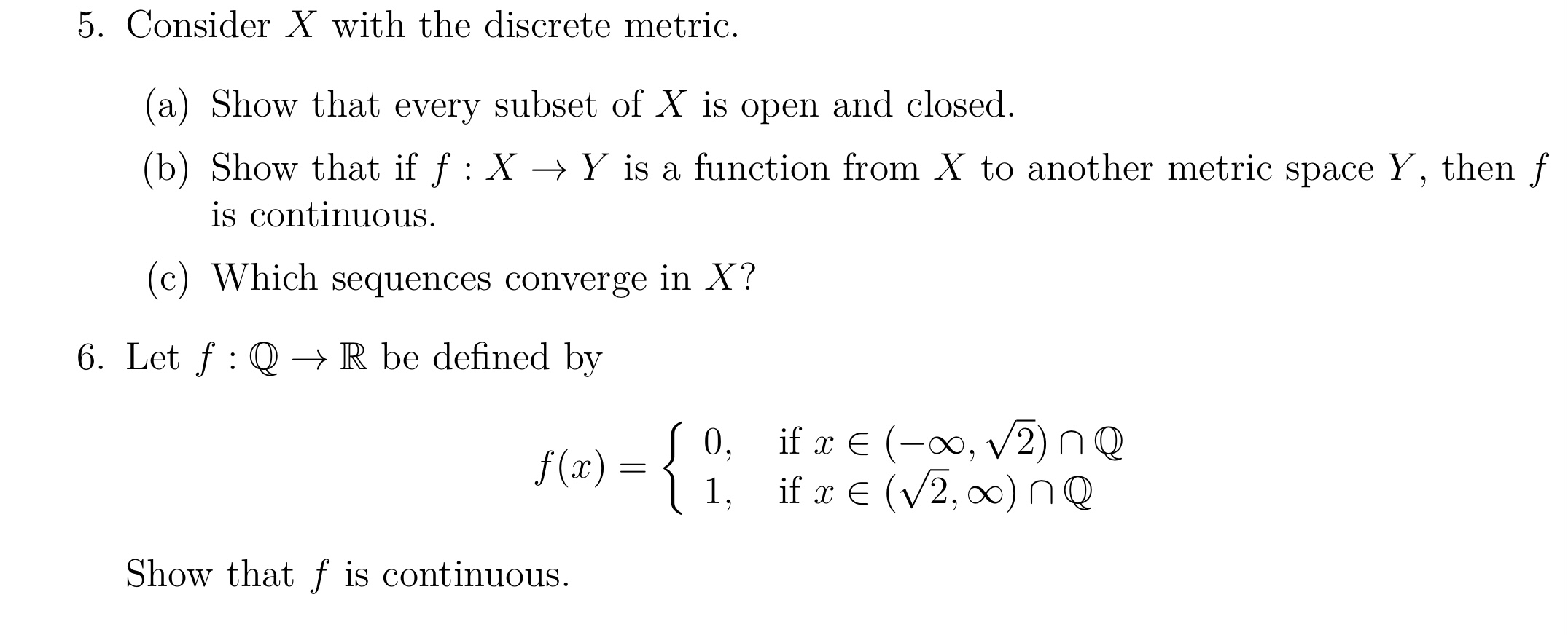 Solved 5. Consider X with the discrete metric. (a) Show that | Chegg.com