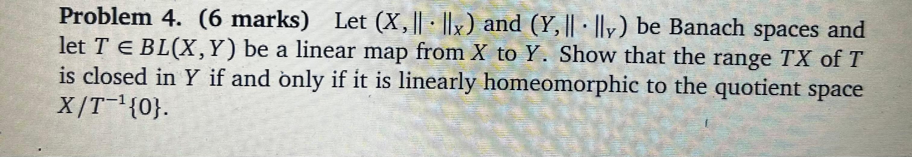 Solved Let (X, || · ||x ) and (Y, || · ||y ) be Banach | Chegg.com