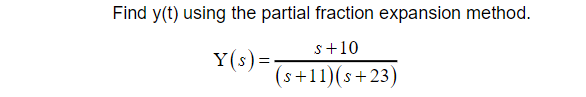 Solved Find y(t) using the partial fraction expansion | Chegg.com