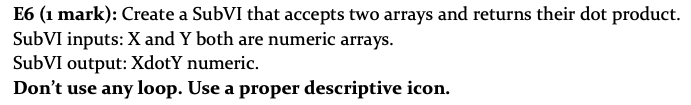Solved E6 (1 mark): Create a SubVI that accepts two arrays | Chegg.com