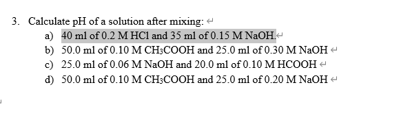 Solved 3. Calculate pH of a solution after mixing: - a) 40 | Chegg.com