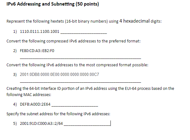 Solved IPv6 Addressing and Subnetting (50 points) Represent | Chegg.com