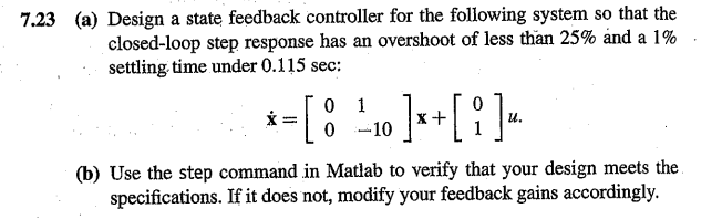 Solved 7.23 (a) Design a state feedback controller for the | Chegg.com