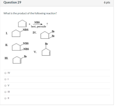 Solved Question 26 6 pts What is the major product of the | Chegg.com
