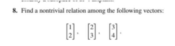 Solved 8. Find a nontrivial relation among the following | Chegg.com Solved 8. Find a nontrivial relation among the following | Chegg.com