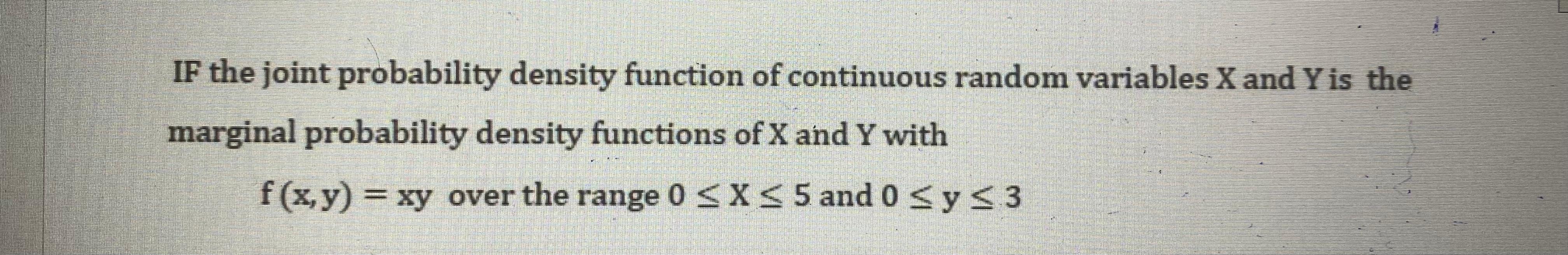 Solved IF the joint probability density function of | Chegg.com